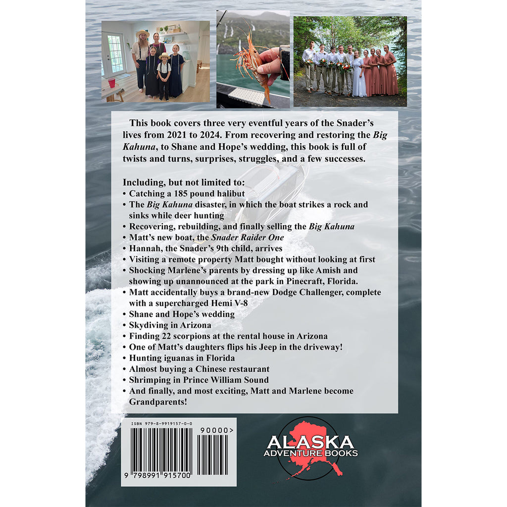 Alaska Adventure Books Down But Not Out! by Matt Snader Book 13 – Good ...