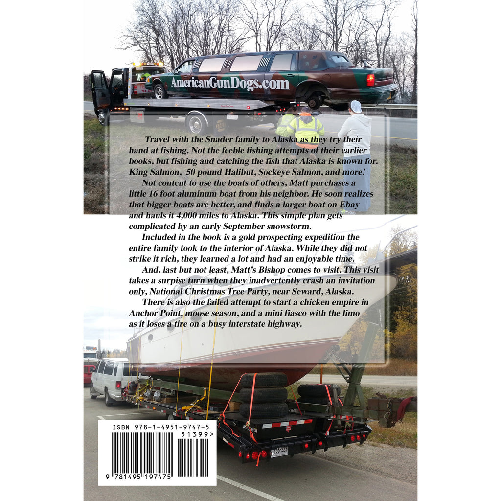 Alaska Adventure Books- The Year of Much Fishing Book by Matt Snader ...