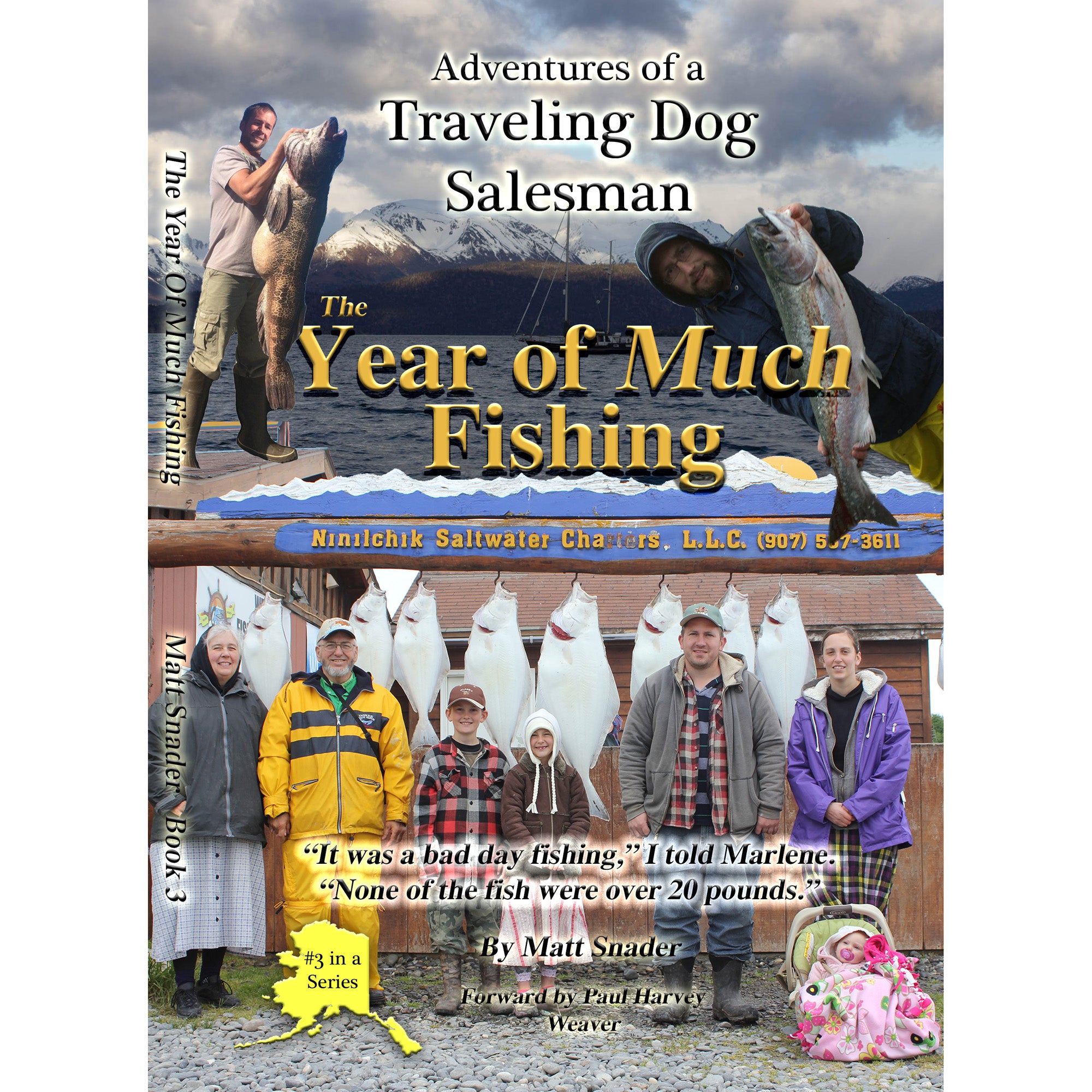 Alaska Adventure Books- The Year of Much Fishing Book by Matt Snader ...