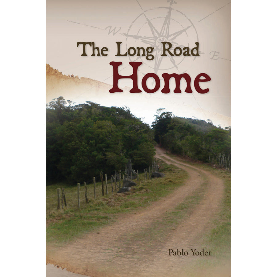 TGS Books The Long Road Home Book by Pablo Yoder 9781885270856 – Good's ...