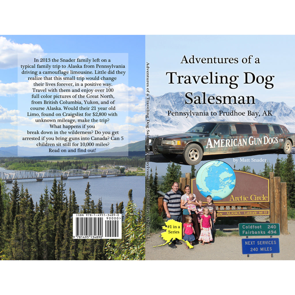 Alaska Adventure Books- Adventures of a Traveling Dog Salesman by Matt ...