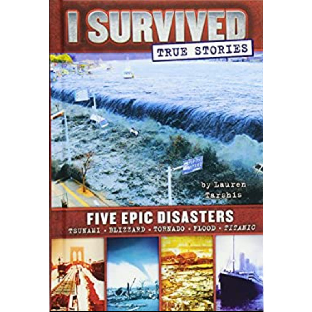 Scholastic I Survived: True Stories, Five Epic Disasters 9780545782241 ...
