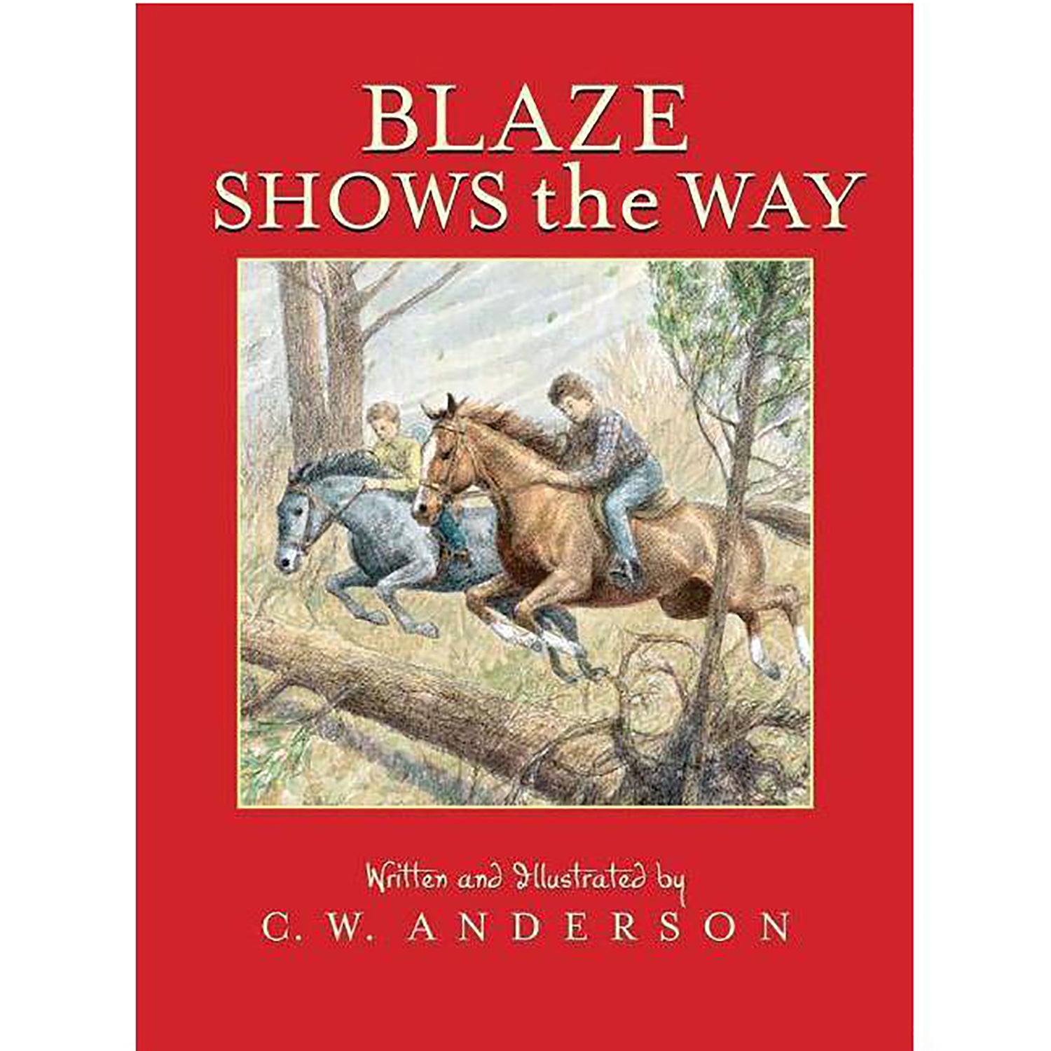 A.B. Publishing Blaze Shows the Way 0698717768 – Good's Store Online